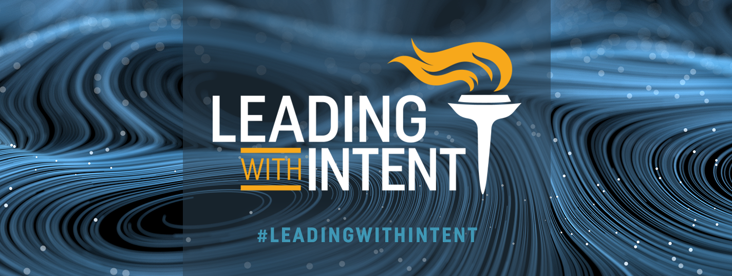 Leading with Intent: Your Participation Matters!